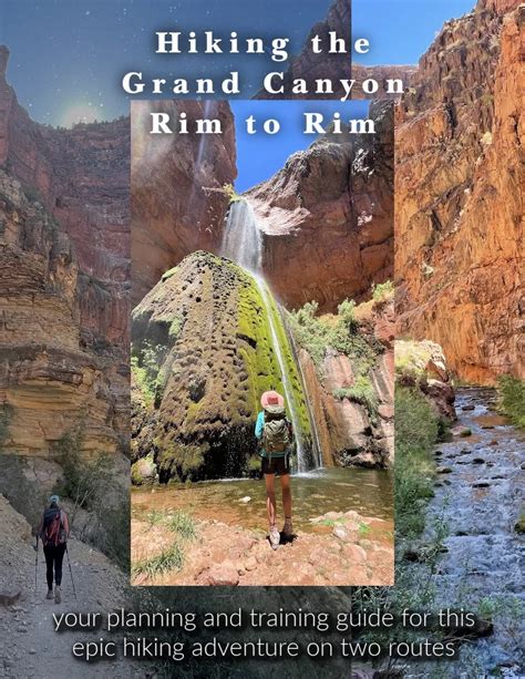 Your Guide To Hiking The Grand Canyon Rim To Rim Over Two Different