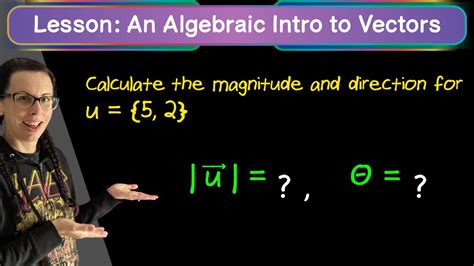 Lesson: An Algebraic Intro to Vectors - YouTube