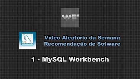 Dicas E Truques Mysql Workbench Youtube