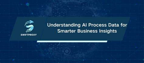 Understanding Ai Process Data For Smarter Business Insights