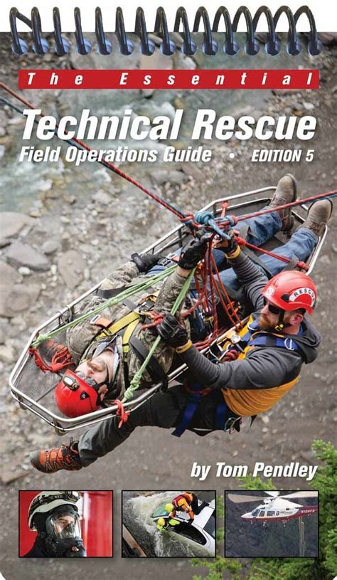 The Essential Technical Rescue Field Operations Guide Edition 6