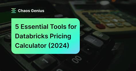 5 Essential Tools For Databricks Pricing Calculator 2024