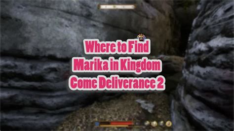 Where To Find Marika In Kingdom Come Deliverance 2