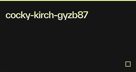 Cocky Kirch Gyzb Codesandbox