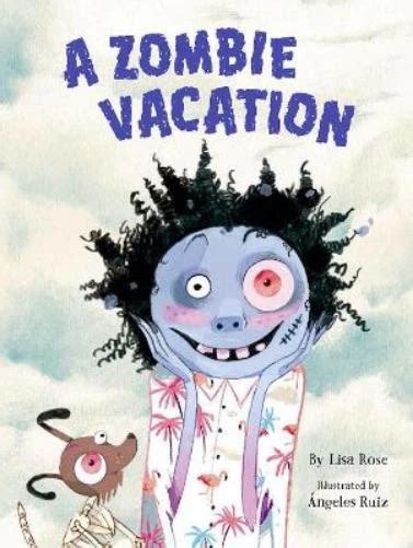 Lisa Rose Chottiner A Zombie Vacation Relié Eur 16 48 Picclick Fr