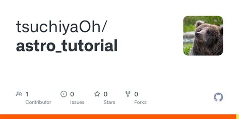 GitHub TsuchiyaOh Astro Tutorial