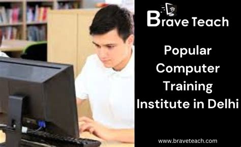 Popular Computer Training Institute In Delhi Brave Teach
