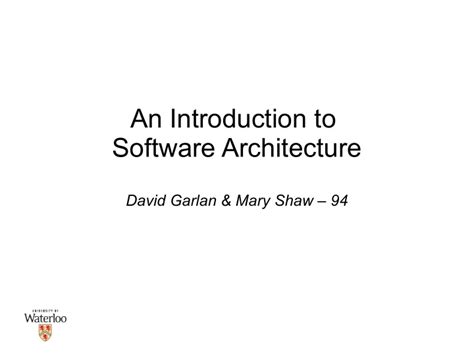 Ppt An Introduction To Software Architecture David Garlan And Mary