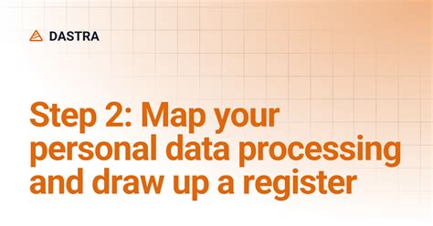 step 2 map your personal data processing and draw up a register