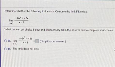 Solved Determine Whether The Following Limit Exists Compute