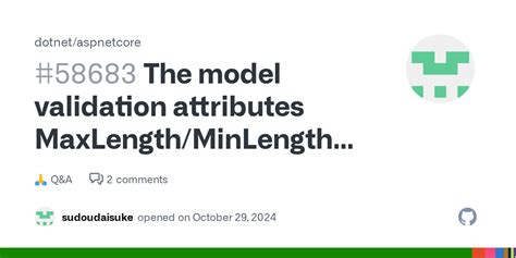 The Model Validation Attributes Maxlengthminlength Are Incompatible With Native Aot · Dotnet