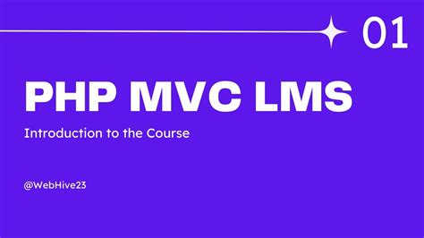 Php Mvc Lms 01 Introduction To The Course Youtube