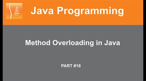Part 18 Method Overloading In Java Java Tutorial Youtube