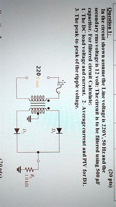 Question 1 In The Circuit Shown Assume The Line Voltage Is 220v 50 Hz