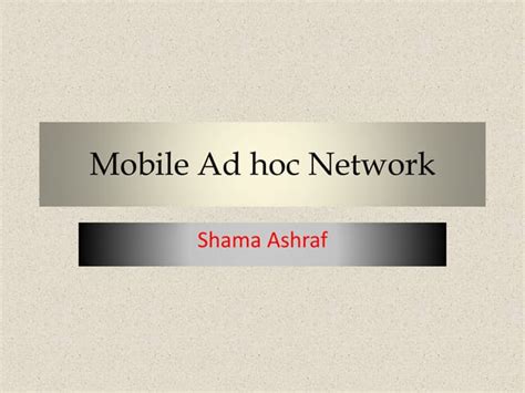 Mobile Ad Hoc Network Pptx