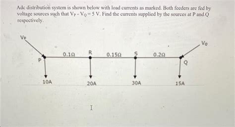 Solved Adc Distribution System Is Shown Below With Load