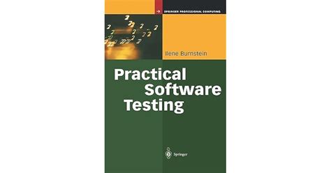 Practical Software Testing A Process Oriented Approach By Jean François Collard