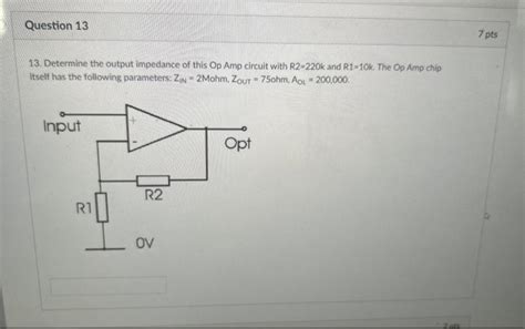 Solved Determine The Output Impedance Of This Op Chegg