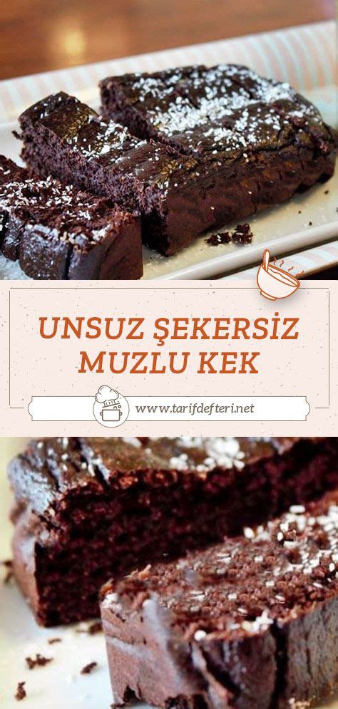 Unsuz Şekersiz Muzlu Kek Tarifi Tarif Defteri Yemek Tarifi Muzlu Kekler Tatlı Tatlı