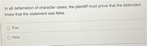 Solved In all defamation of character cases, the plaintiff | Chegg.com