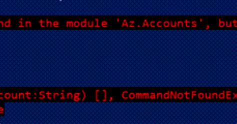 Connect Azaccount The Connect Azaccount Command Was Found In The