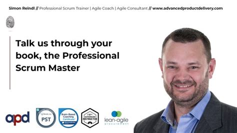 Mastering Professional Scrum A Guide For Every Scrum Master Advanced Product Delivery