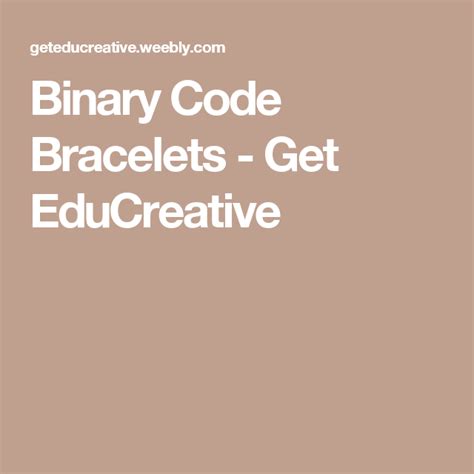 Binary Code Bracelets Get Educreative