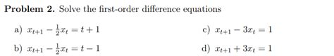 Solved Problem 2 Solve The First Order Difference Equations