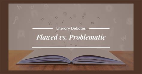 Flawed Vs Problematic Characters An White Books