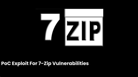Poc Exploit For 7 Zip Vulnerabilities That Allows Remote Code Execution
