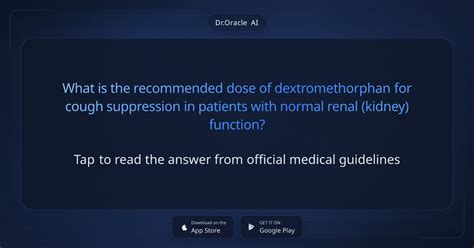 What Is The Recommended Dose Of Dextromethorphan For Cough Suppression In Patients With Normal