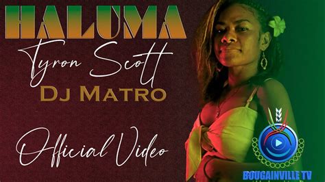 Tyron Scott Haluma Dj Matro Btv2024 Official Video Youtube
