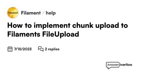 How To Implement Chunk Upload To Filaments Fileupload Filament