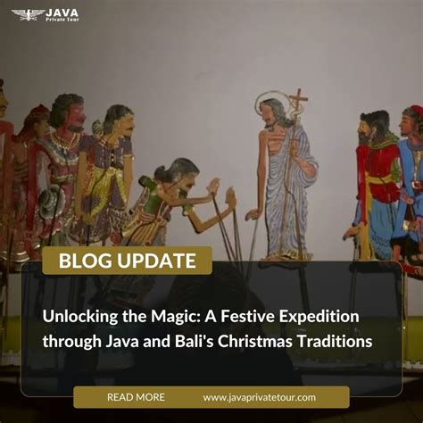 Unlocking The Magic A Festive Expedition Through Java And Balis