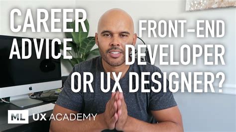 Should You Become A Ux Designer Or Front End Developer Career Advice Youtube
