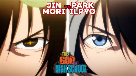 Jin Mori Vs Park Ilpyo The God Of High School Youtube