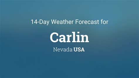 Carlin Nevada Usa 14 Day Weather Forecast