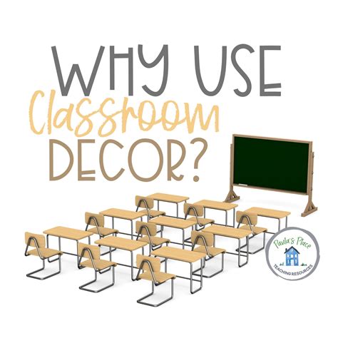Why Is Classroom Decor Important Paulas Place