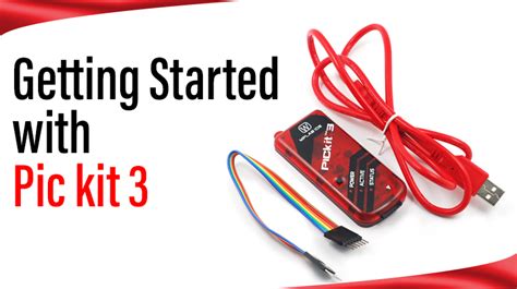 Getting Started With Pic Kit Programmer Kit Pantech AI