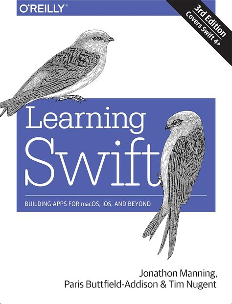 learning swift building apps for macos ios and beyond manning
