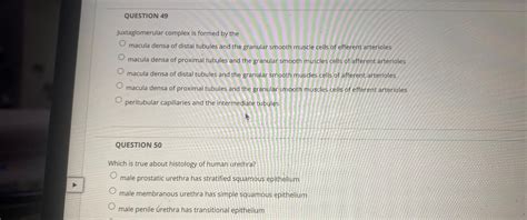 Solved Question 49juxtaglomerular Complex Is Formed By