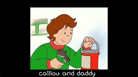 3 6 Caillou And Daddy Youtube