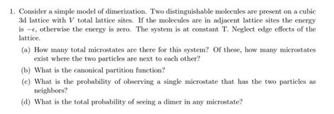 Solved 1 Consider A Simple Model Of Dimerization Two