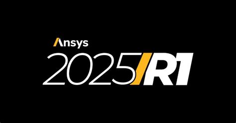 ansys 2025 r1 is here and it s empowering next level digital
