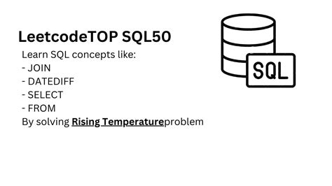 Leetcodesql50 9 Rising Temperature Join Datediff Select