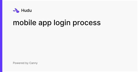 Mobile App Login Process Feature Requests Hudu
