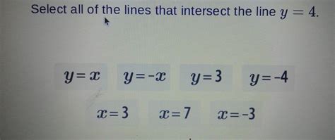 solved select all of the lines that intersect the line y 4 y x y x y