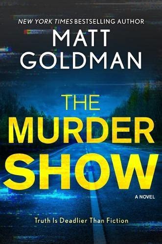 Matt Goldman The Murder Show Relié Ebay