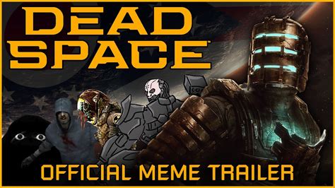 Dead Space Memes Unexpectedly Hilarious Moments In Dead Space 2