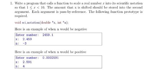 Solved Write A Program That Calls A Function To Scale A Real